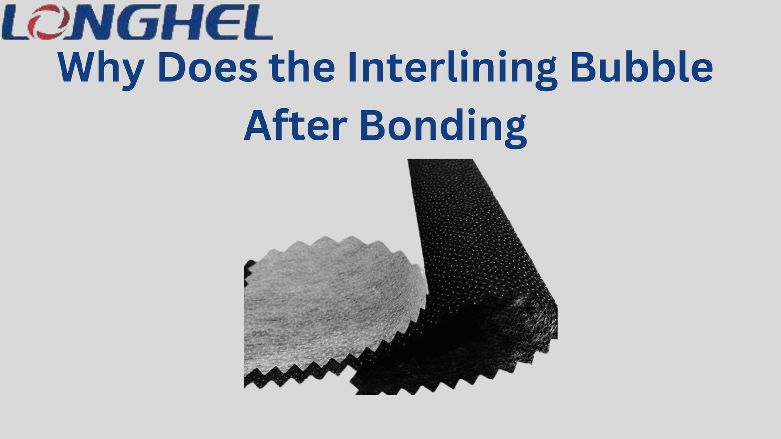 Why Does the Interlining Bubble After Bonding